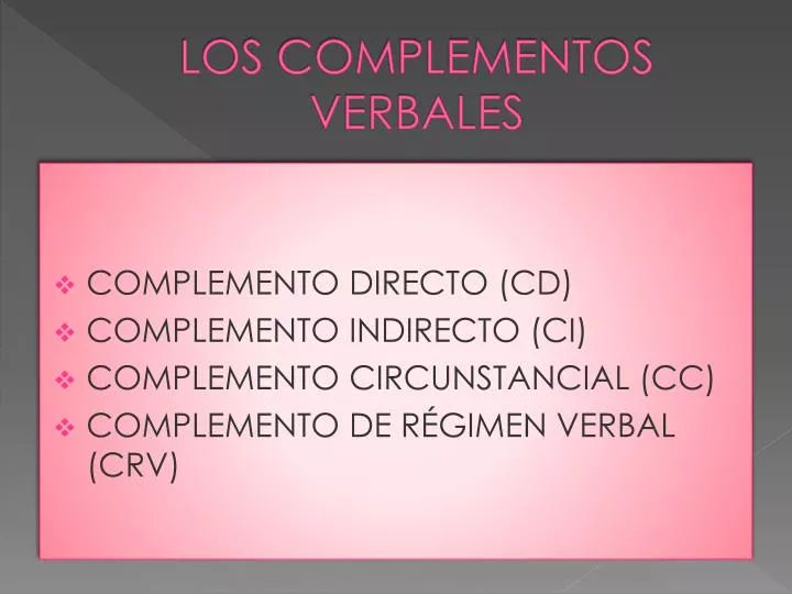 PPT - LOS COMPLEMENTOS VERBALES PowerPoint Presentation, free download ...