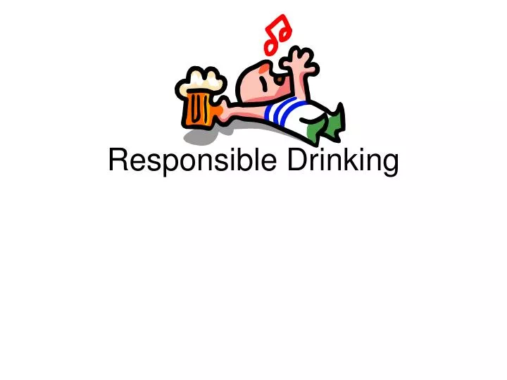 PPT - Responsible Drinking PowerPoint Presentation, free download - ID:5532910
