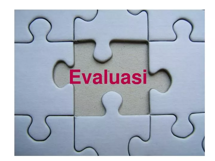 PPT - Evaluasi PowerPoint Presentation, free download - ID:5534460