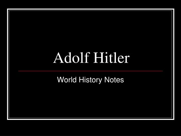 PPT - Adolf Hitler PowerPoint Presentation, free download - ID:5535064