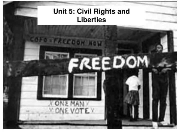 PPT - Unit 5: Civil Rights and Liberties PowerPoint Presentation, free ...