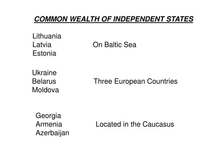 PPT - COMMON WEALTH OF INDEPENDENT STATES PowerPoint Presentation, free ...