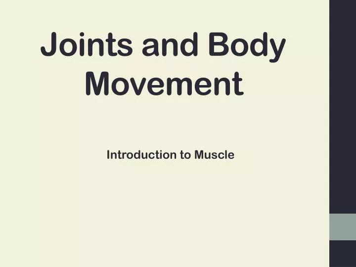 PPT - Joints and Body Movement PowerPoint Presentation, free download ...