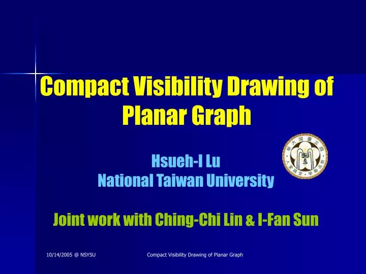 PPT - Compact Visibility Drawing of Planar Graph PowerPoint ...