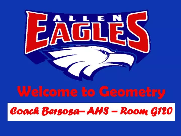 PPT - Welcome to Geometry PowerPoint Presentation, free download - ID ...