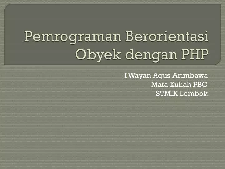 PPT - Pemrograman Berorientasi Obyek dengan PHP PowerPoint Presentation ...