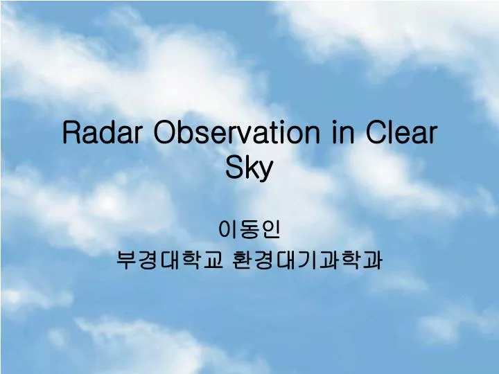 PPT - Radar Observation in Clear Sky PowerPoint Presentation, free ...