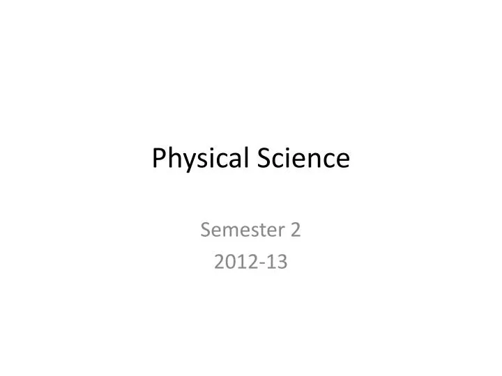 PPT - Physical Science PowerPoint Presentation, free download - ID:5538069