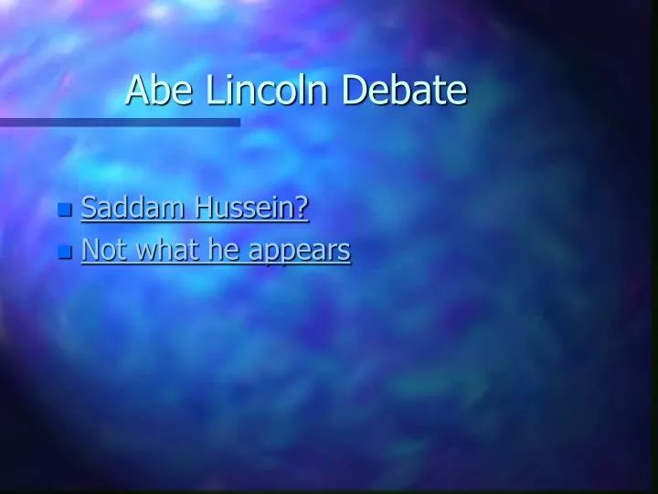 PPT - Abe Lincoln Debate PowerPoint Presentation, free download - ID ...