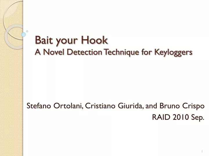 PPT - Bait your Hook A Novel Detection Technique for Keyloggers ...
