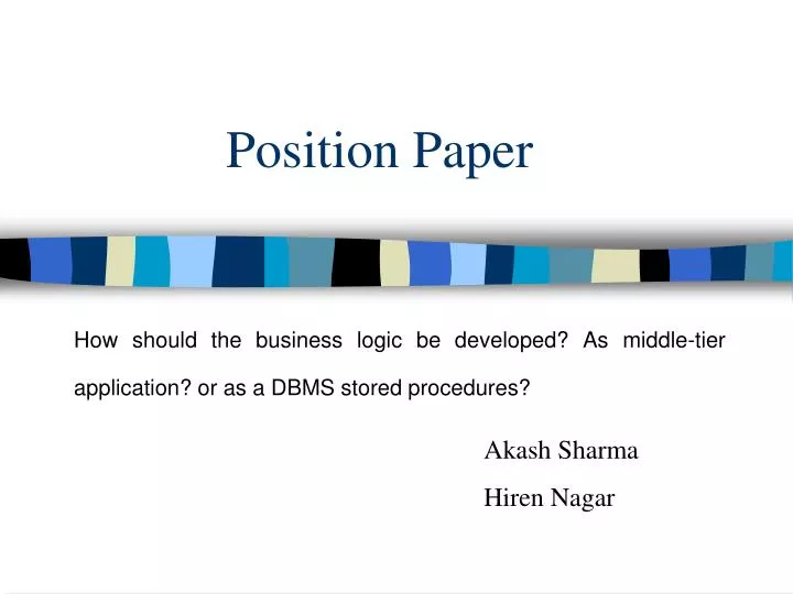 PPT - Position Paper PowerPoint Presentation, free download - ID:5538534