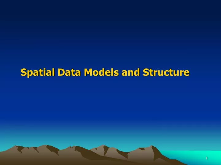 PPT - Spatial Data Models and Structure PowerPoint Presentation, free download - ID:5539105
