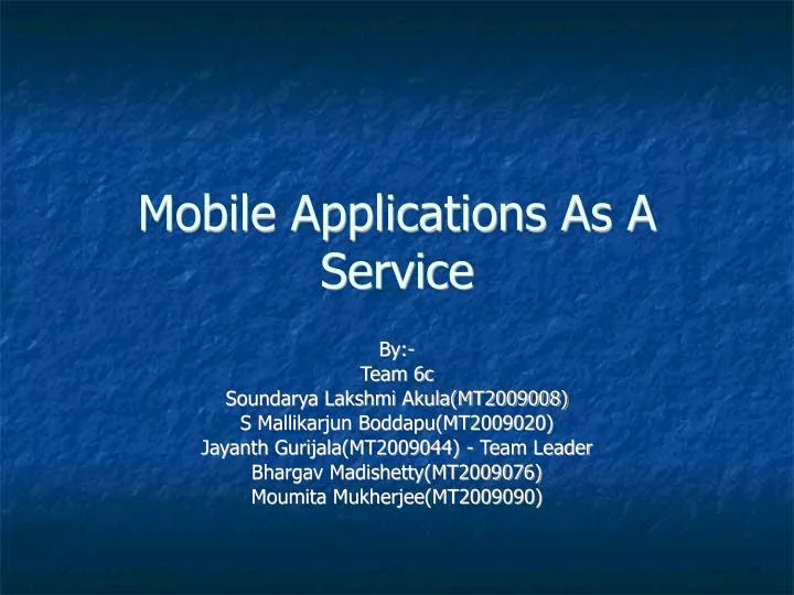 PPT - Mobile Applications As A Service PowerPoint Presentation, free ...