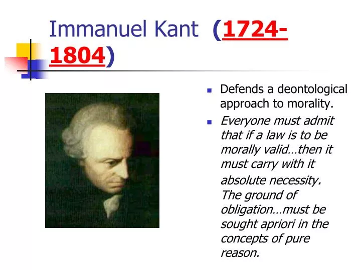 PPT - Immanuel Kant ( 1724-1804 ) PowerPoint Presentation, free ... PPT - Immanuel Kant ( 1724-1804 ) PowerPoint Presentation, free ...
