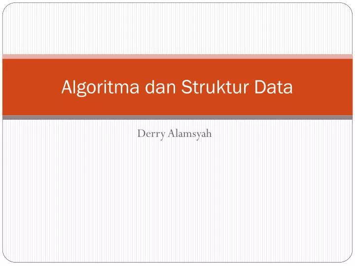 PPT - Algoritma dan Struktur Data PowerPoint Presentation, free ...
