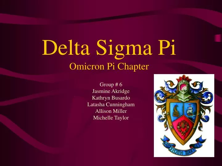 PPT - Delta Sigma Pi Omicron Pi Chapter PowerPoint Presentation, free ...