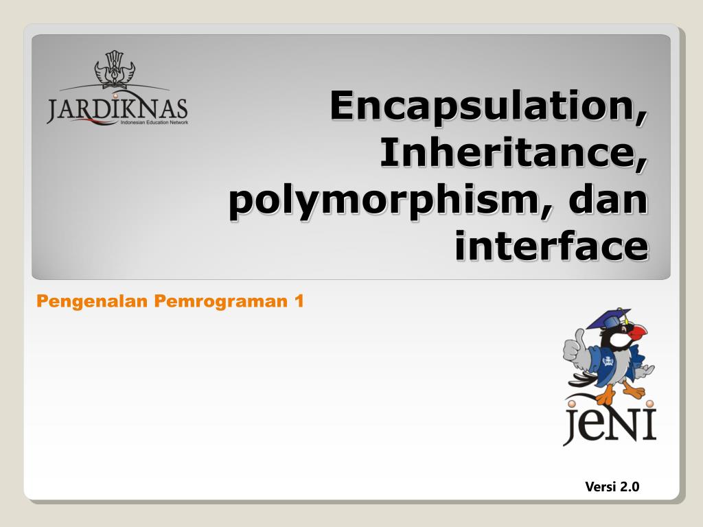Ppt Encapsulation Inheritance Polymorphism Dan Interface Powerpoint Presentation Id5541221