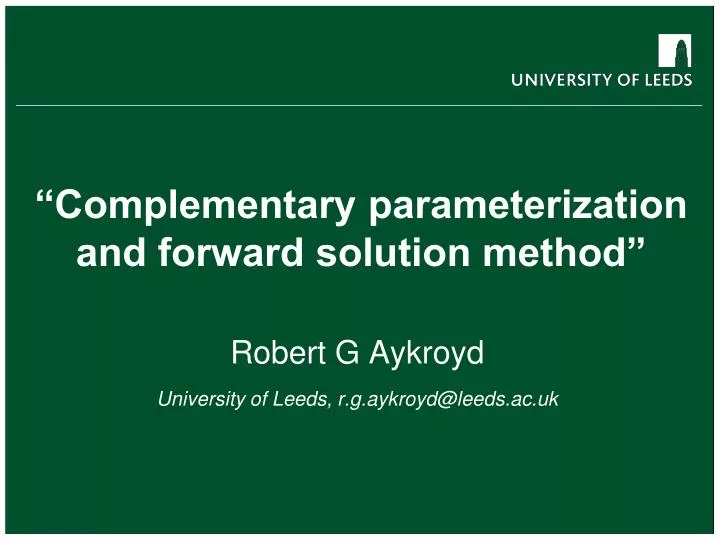 Ppt “complementary Parameterization And Forward Solution Method