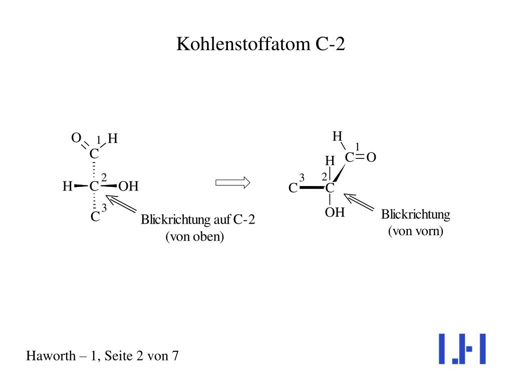 PPT - D-Glucose Umwandlung von der Fischer- in die Haworth-Formel ...