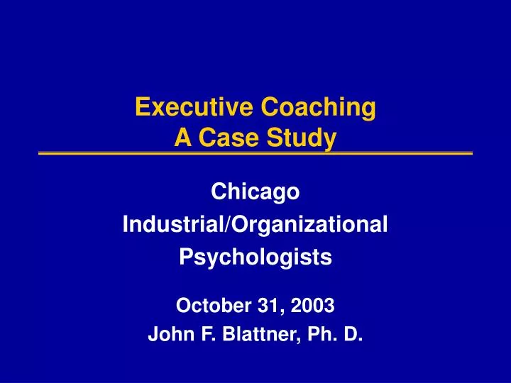 PPT - Executive Coaching A Case Study PowerPoint Presentation, free ...