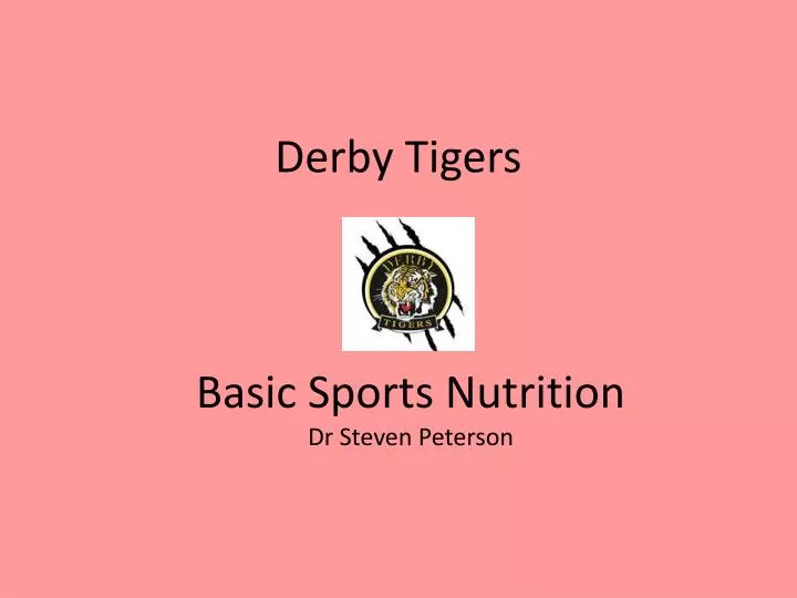 PPT - Derby Tigers PowerPoint Presentation, free download - ID:5543972
