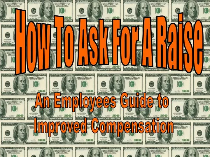 PPT - How To Ask For A Raise PowerPoint Presentation, free download ...