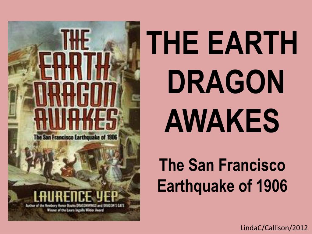 PPT - THE EARTH DRAGON AWAKES The San Francisco Earthquake of 1906 ...