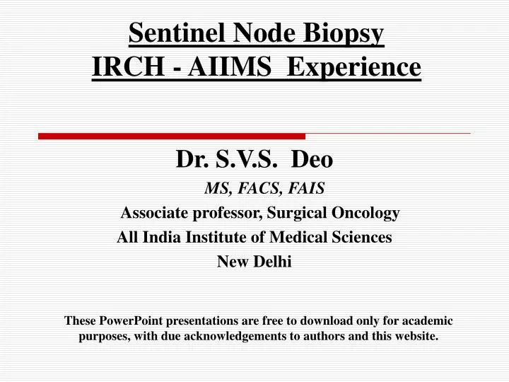 PPT - Sentinel Node Biopsy IRCH - AIIMS Experience PowerPoint ...