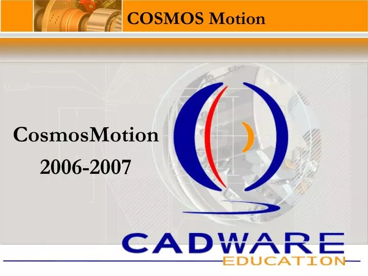 PPT - COSMOS Motion PowerPoint Presentation, free download - ID:5545382