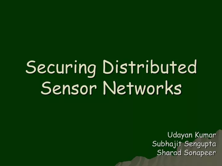 PPT - Securing Distributed Sensor Networks PowerPoint Presentation ...