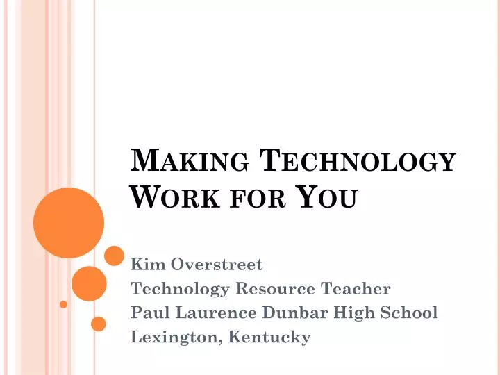 PPT - Making Technology Work for You PowerPoint Presentation, free ...