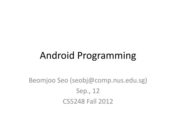 PPT - Android Programming PowerPoint Presentation, free download - ID ...