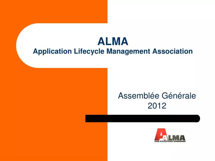PPT - ALMA Application Lifecycle Management Association PowerPoint ...