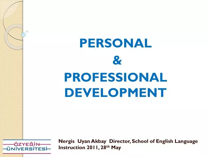 PPT - PERSONAL & PROFESSIONAL DEVELOPMENT PowerPoint Presentation, free ...