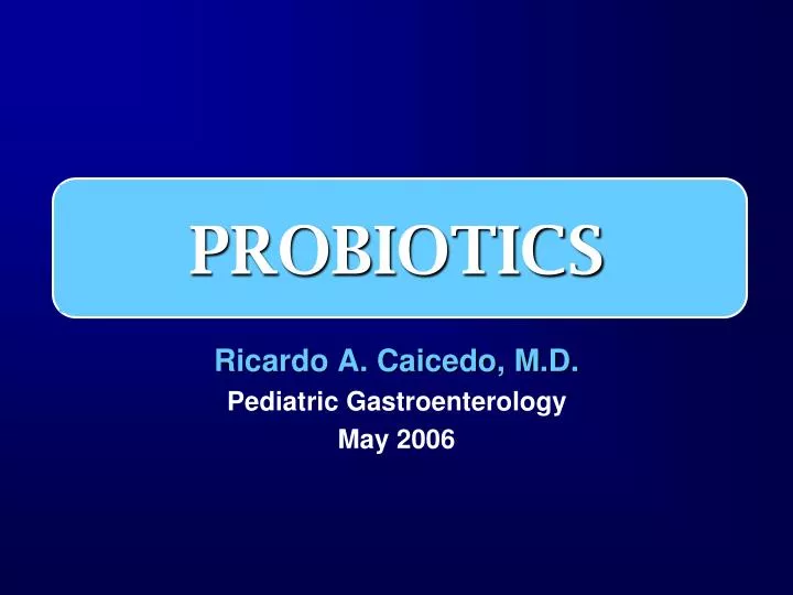 PPT - PROBIOTICS PowerPoint Presentation, free download - ID:5548914