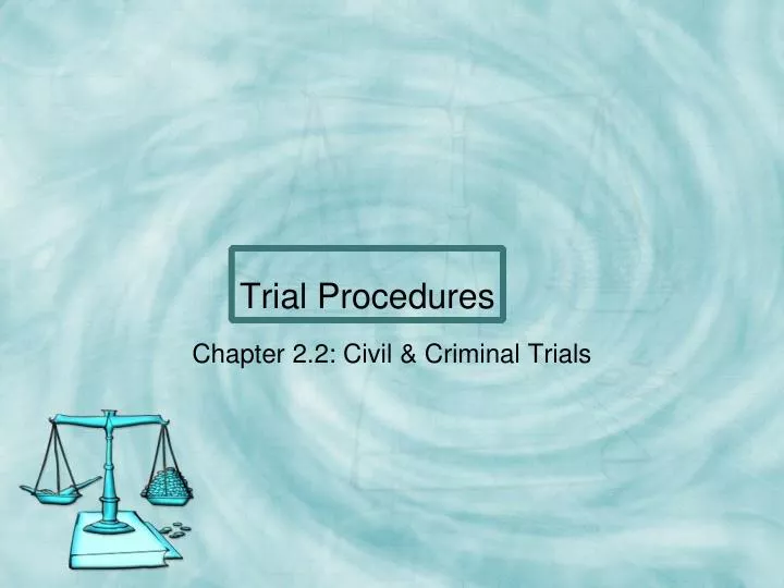 PPT - Trial Procedures PowerPoint Presentation, free download - ID:5550063