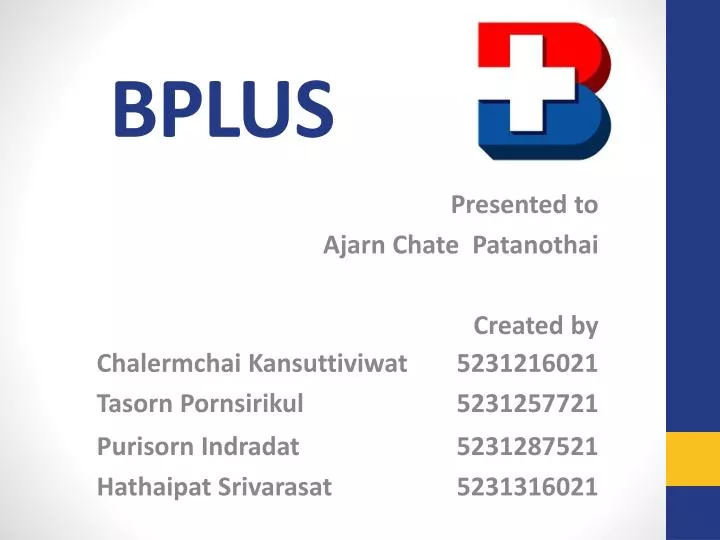 PPT - BPLUS PowerPoint Presentation, free download - ID:5550223