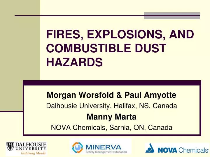 PPT - FIRES, EXPLOSIONS, AND COMBUSTIBLE DUST HAZARDS PowerPoint ...