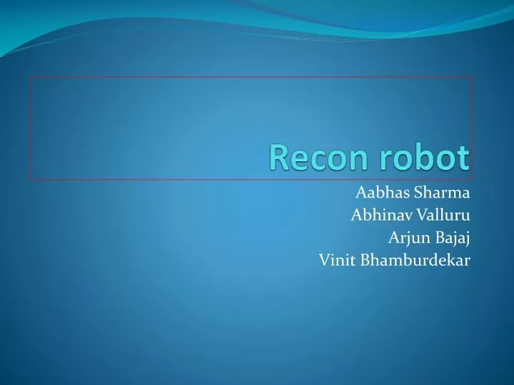 PPT - Recon robot PowerPoint Presentation, free download - ID:5551849