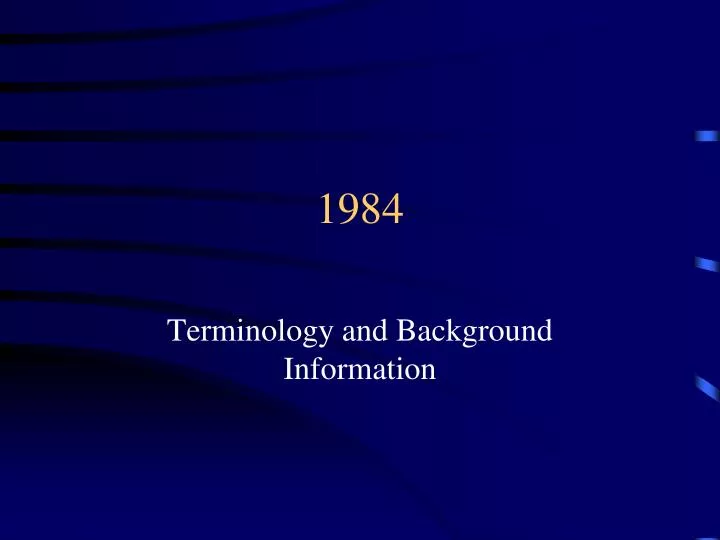 PPT - 1984 PowerPoint Presentation, free download - ID:5551906
