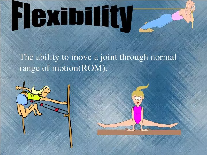 PPT - Flexibility PowerPoint Presentation, free download - ID:5552202