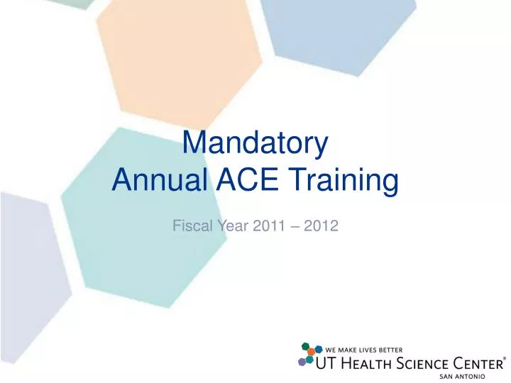PPT - Mandatory Annual ACE Training PowerPoint Presentation, free ...