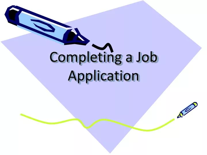 PPT - Completing a Job Application PowerPoint Presentation, free ...