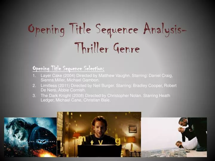 PPT - Opening Title Sequence Analysis- Thriller Genre PowerPoint Presentation - ID:5553656