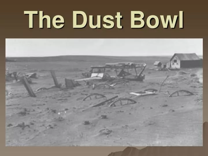 PPT - The Dust Bowl PowerPoint Presentation, free download - ID:5553921