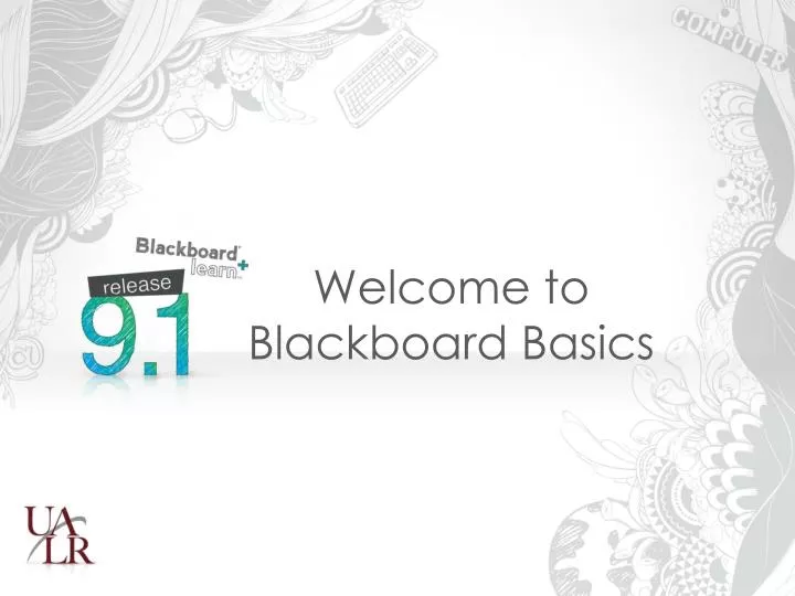PPT - Welcome to Blackboard Basics PowerPoint Presentation, free download - ID:5554365