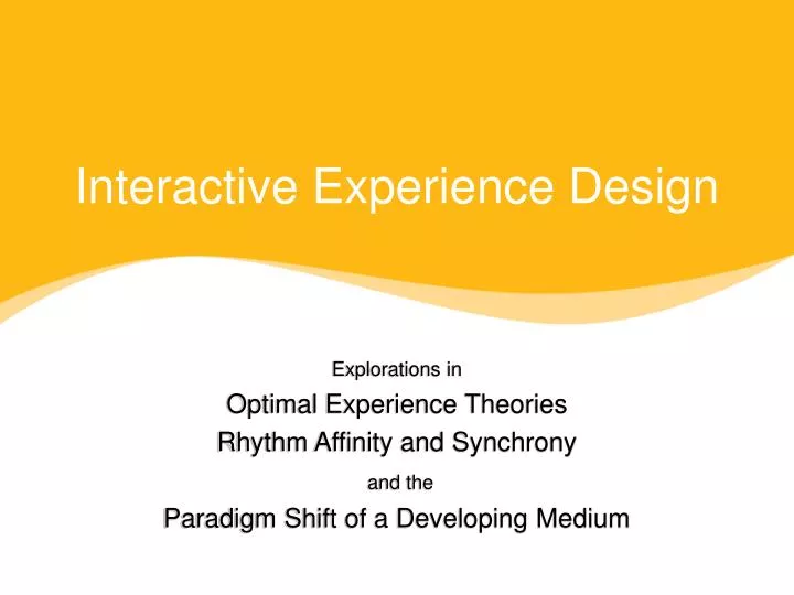PPT - Interactive Experience Design PowerPoint Presentation, free ...