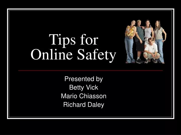PPT - Tips for Online Safety PowerPoint Presentation, free download ...