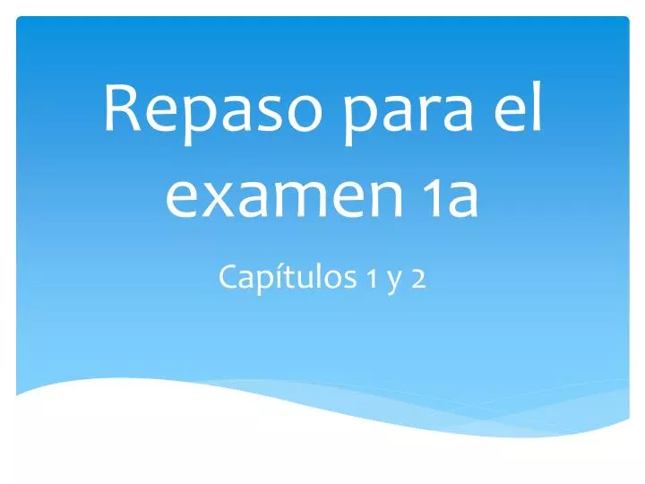 PPT - Repaso para el examen 1a PowerPoint Presentation, free download ...