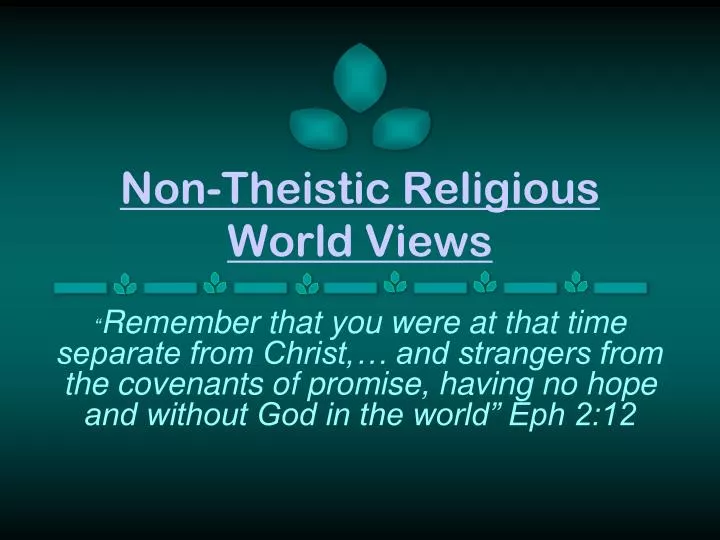 PPT - Non-Theistic Religious World Views PowerPoint Presentation, free ...